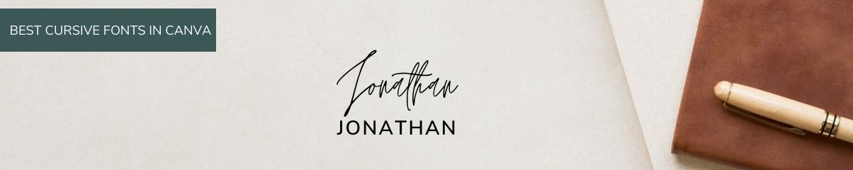 50+ Best Canva Cursive Fonts for Eye-Catchy Designs (Free & Pro)